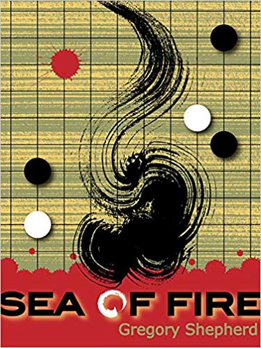 SEA OF FIRE, By Gregory Shepherd - Gregory Shepherd